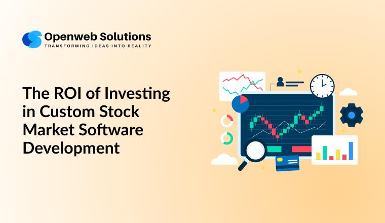 Stock Market Software Development ROI Guide for Firms